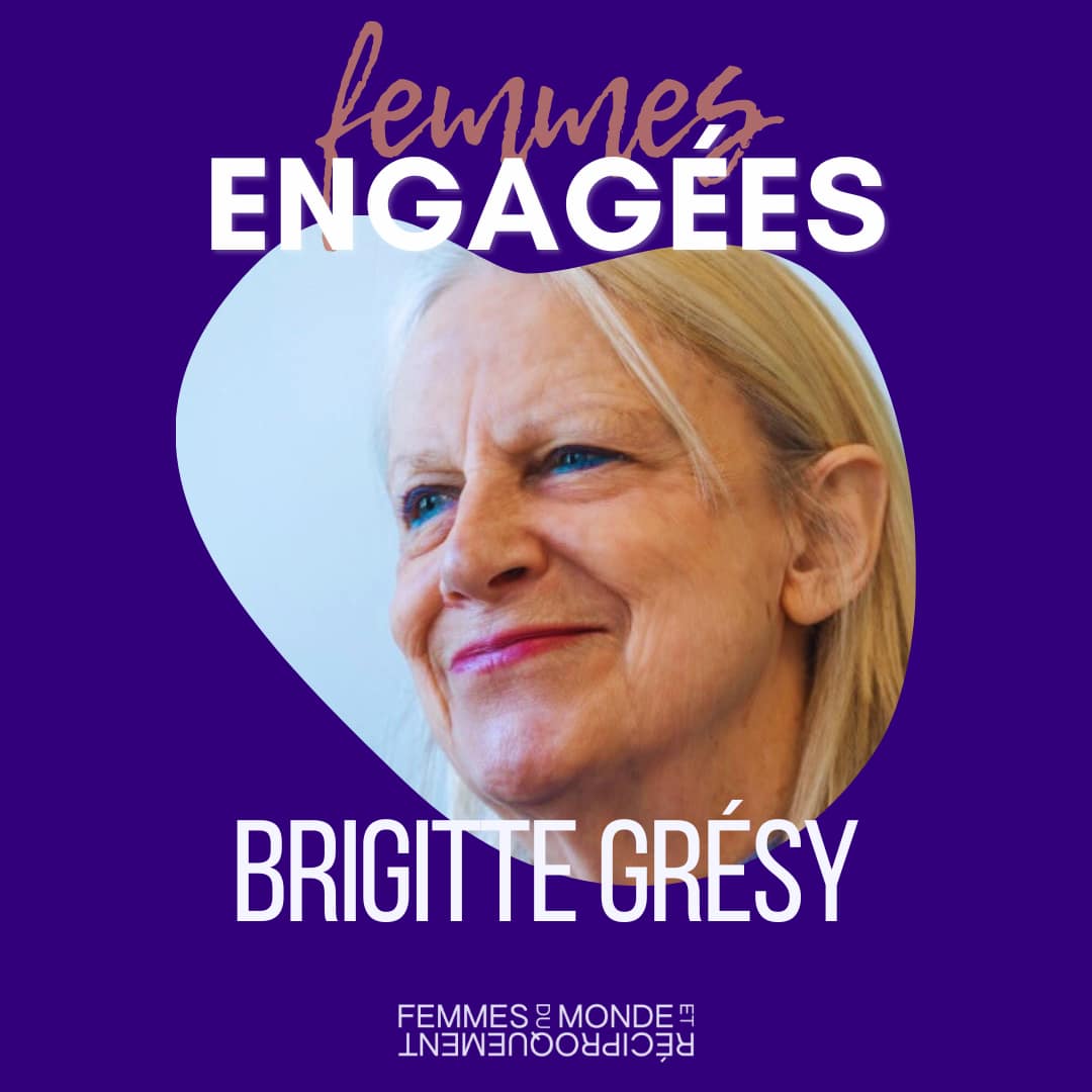 #012 - Brigitte GRESY - FEMMES DU MONDE ET RECIPROQUEMENT